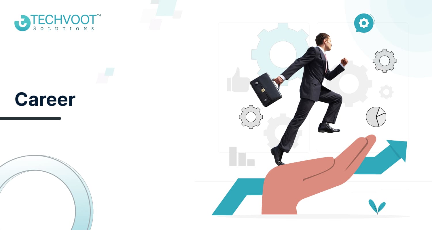 Build Your Future at Techvoot Solutions | Hiring Now