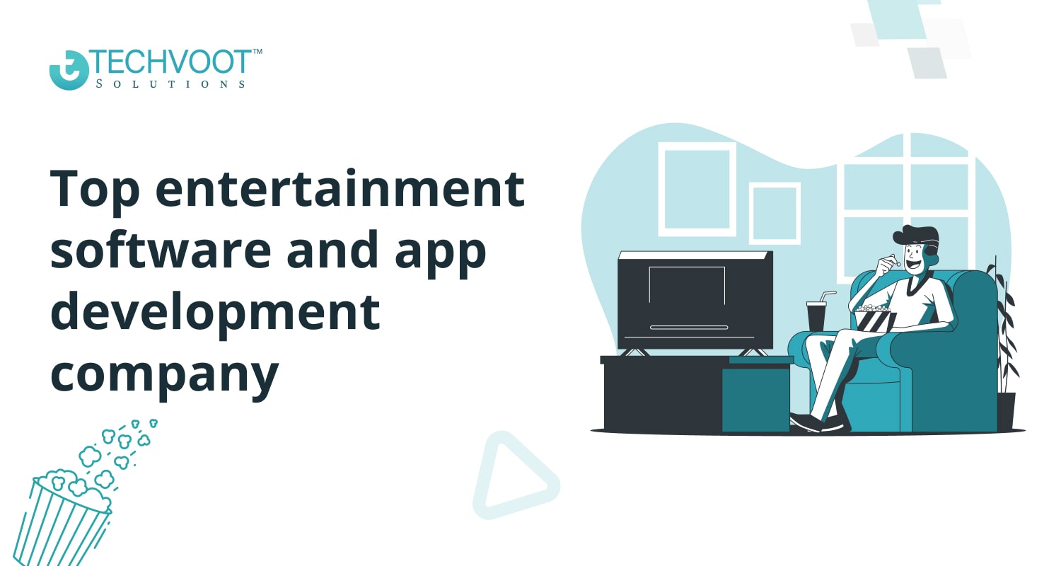 Leading Experts in Entertainment App Development in India