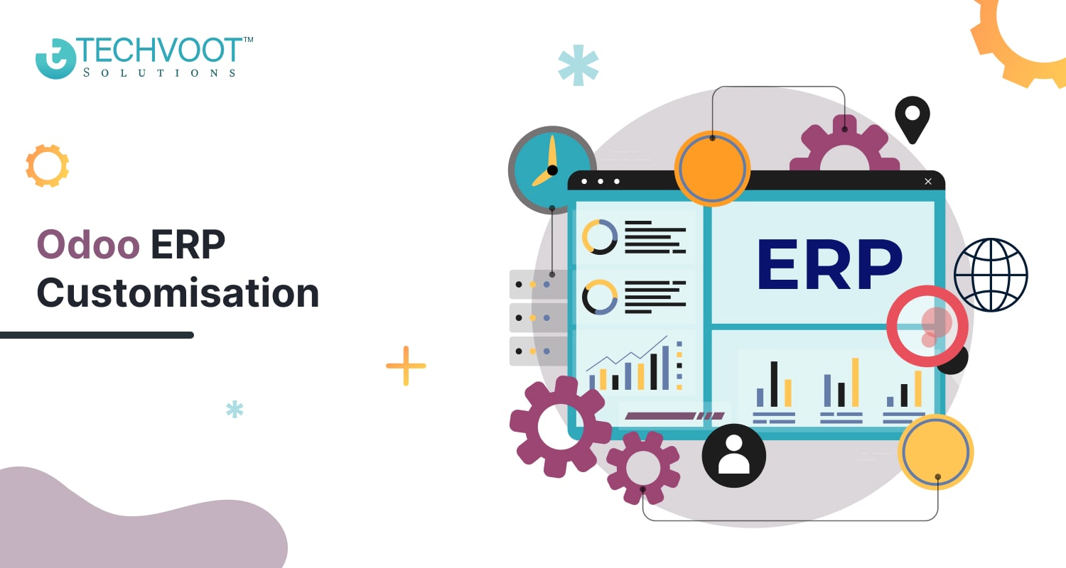 Tailored Odoo ERP Customisation for Business Growth | Techvoot solutions