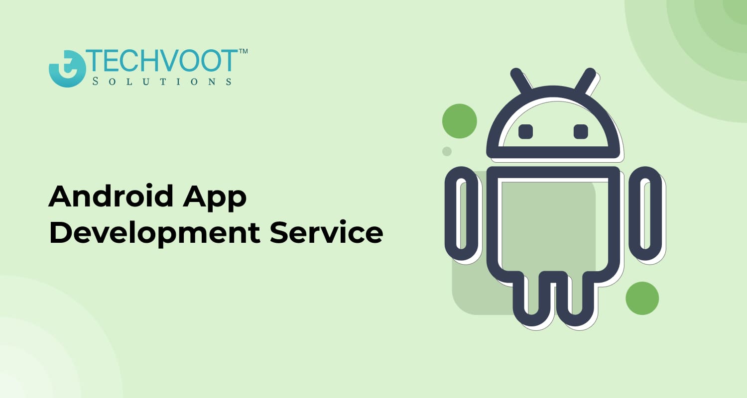 Android Application Development Android App Development Company In