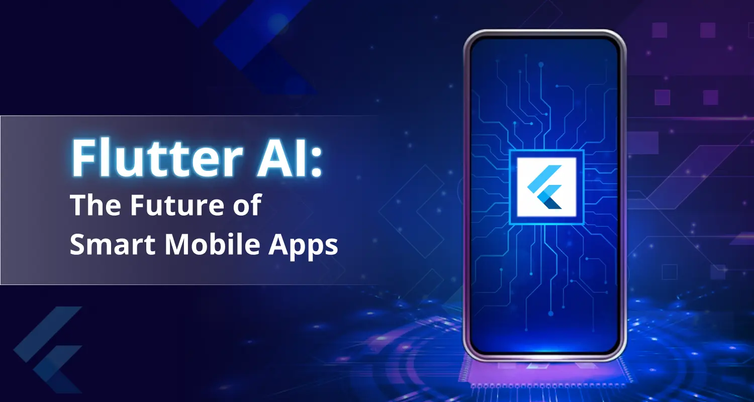 Flutter AI: Revolutionizing Mobile Apps with Smart Features