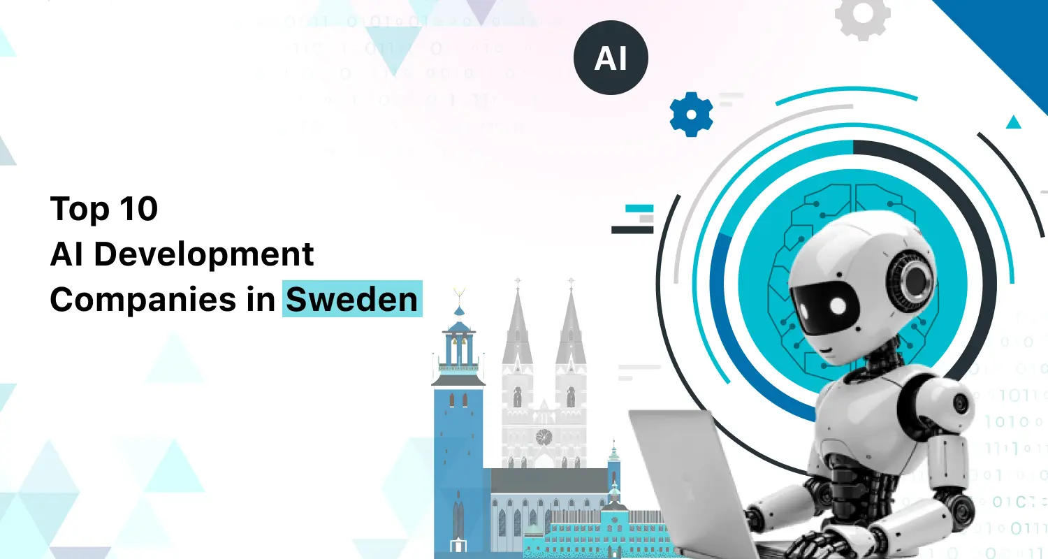 Top 10 AI Development Companies in Sweden (2026 Guide)
