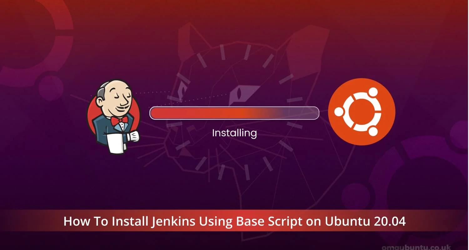 How To Install Jenkins Using Base Script On Ubuntu 20.04