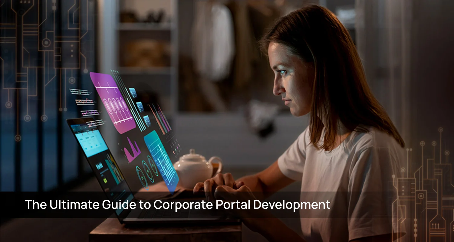 The Ultimate Guide To Corporate Portal Development.