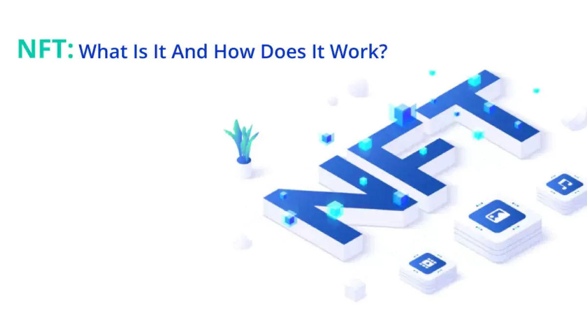 NFT: What Is It And How Does It Work?