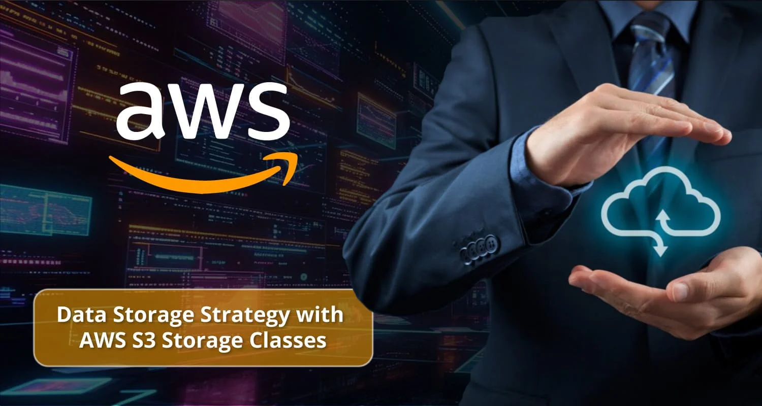 Optimizing Your Data Storage Strategy With Aws S3 Storage Classes