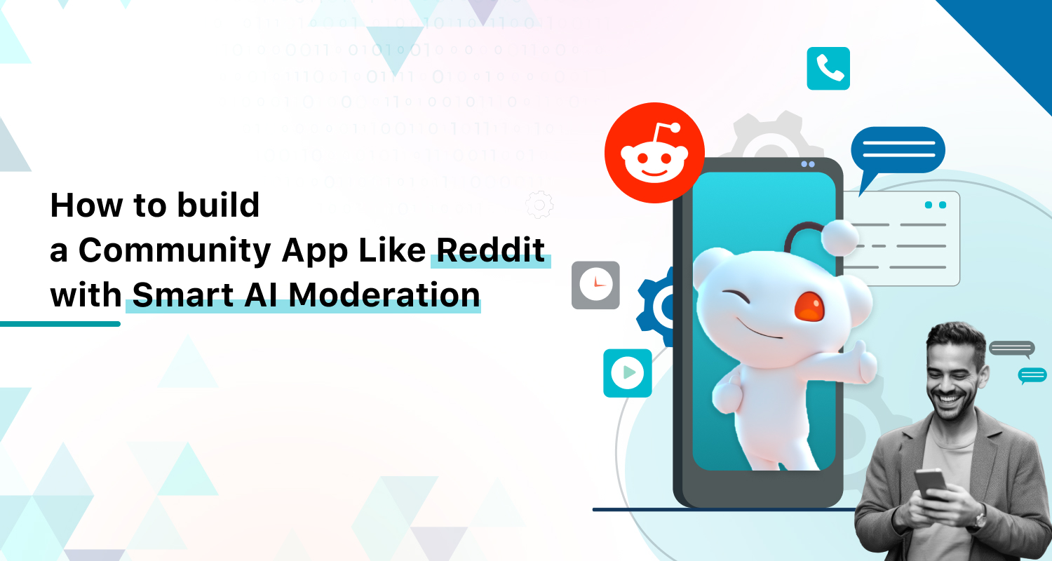 Build a Reddit-Style Community App with Smart AI Moderation | Techvoot ...